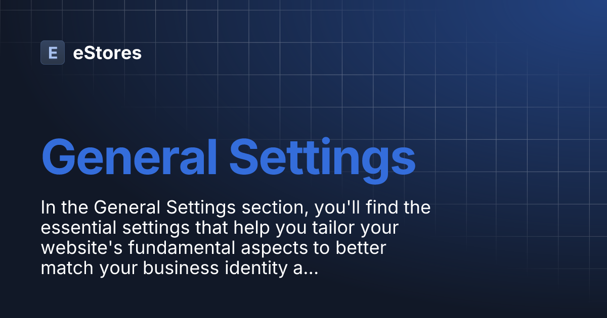 General Settings | eStores