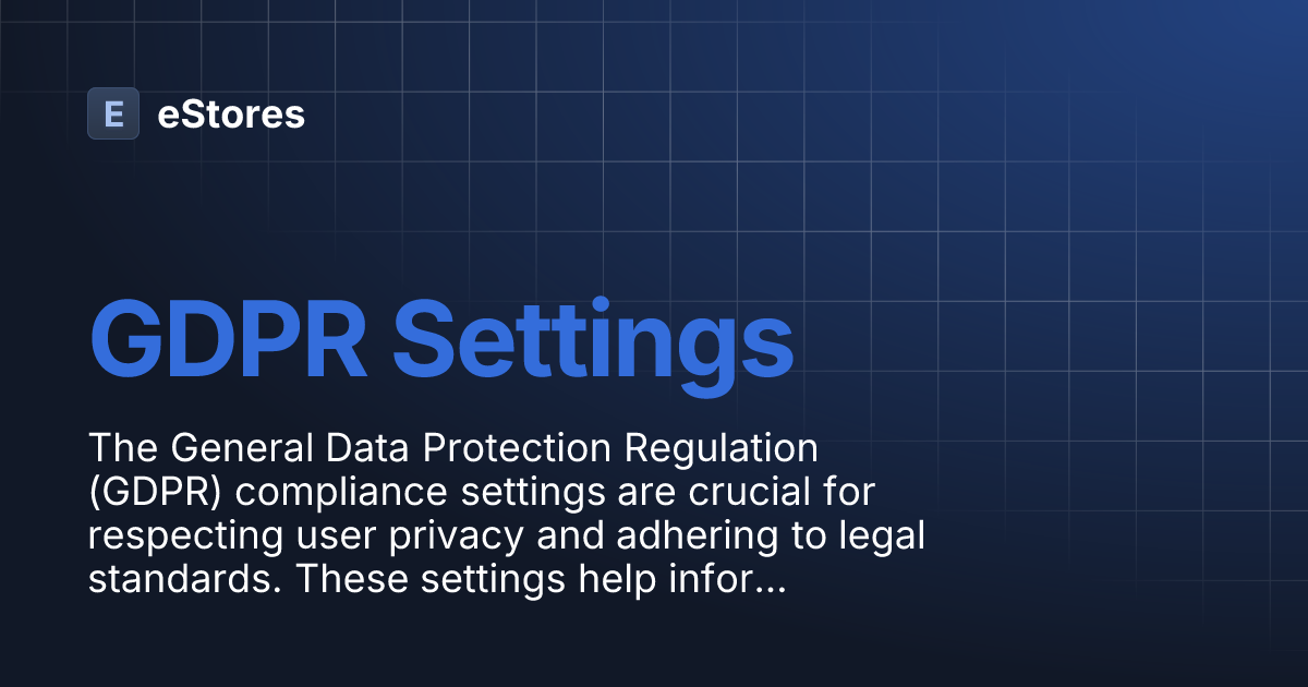 GDPR Settings | eStores