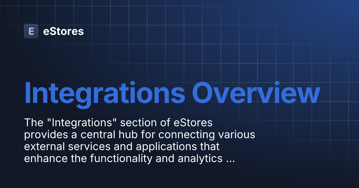 Integrations Overview | eStores
